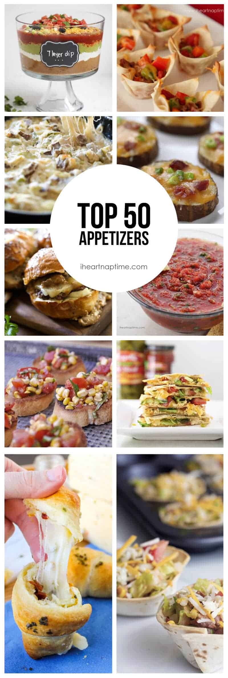 Top 50 Appetizers Recipes - I Heart Nap Time