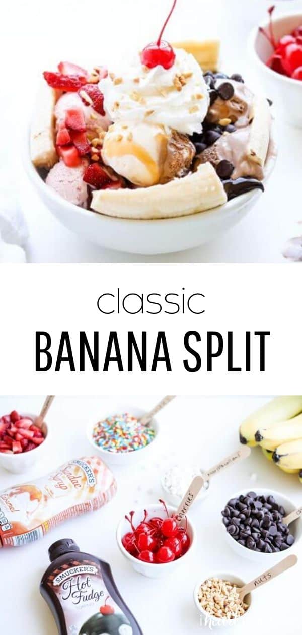 Classic Banana Split Recipe - I Heart Naptime