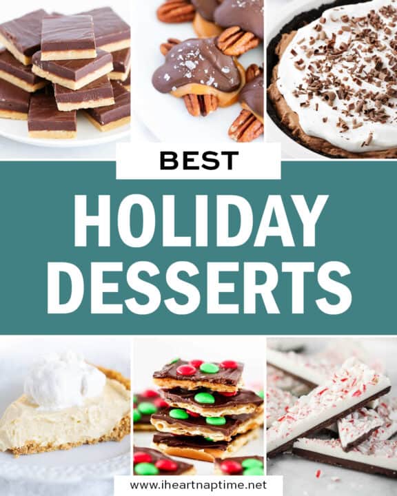 50+ of the BEST Holiday Desserts - I Heart Naptime