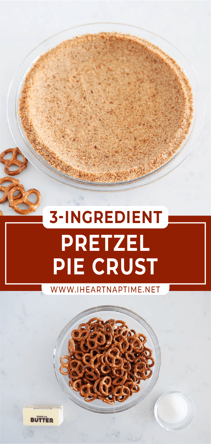 3-Ingredient Pretzel Pie Crust - I Heart Naptime