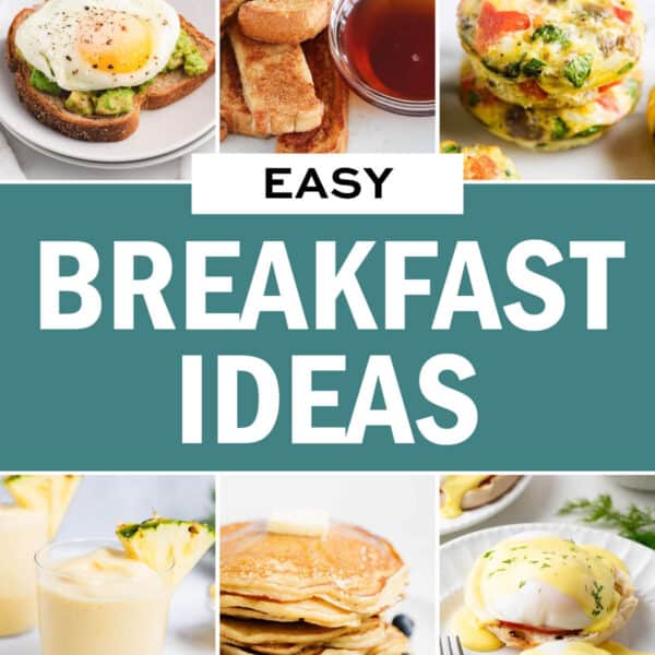 50+ Quick and Easy Breakfast Ideas - I Heart Naptime
