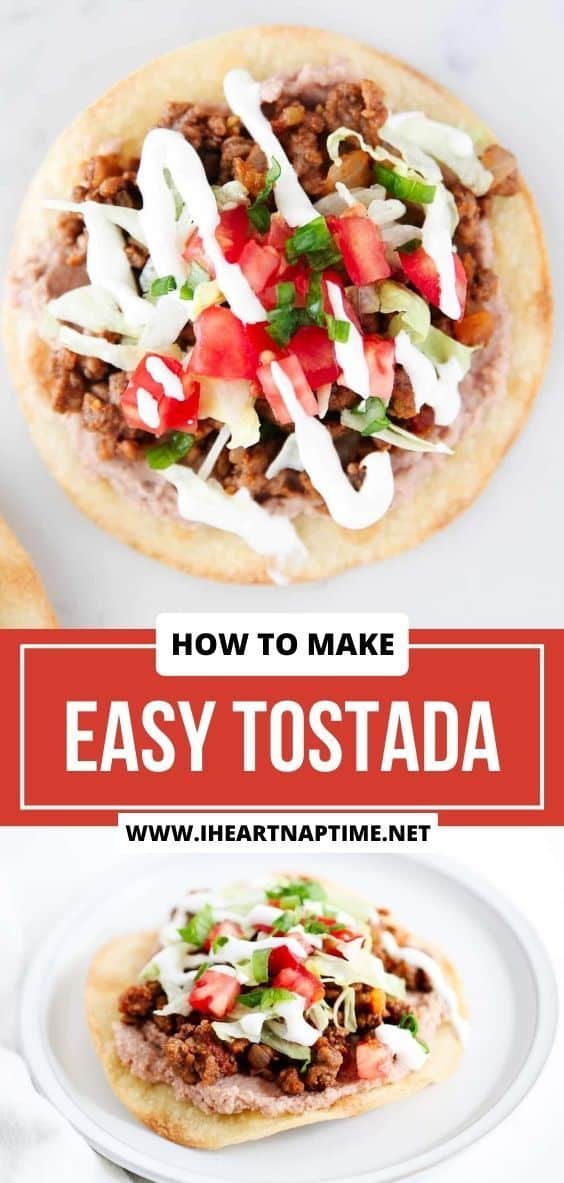 Easy Tostada Recipe - I Heart Naptime