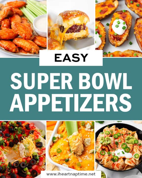 50 Easy Super Bowl Appetizers - I Heart Naptime