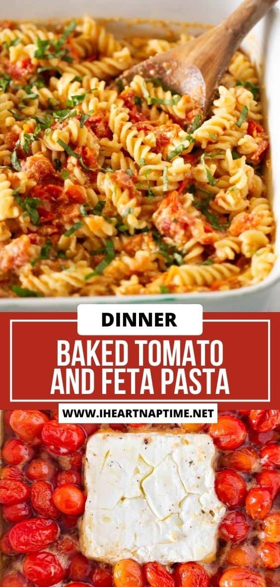 Baked Tomato and Feta Pasta - I Heart Naptime