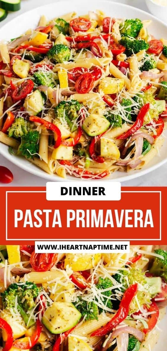 Pasta Primavera - I Heart Naptime