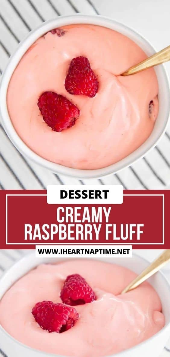 Creamy Raspberry Fluff - I Heart Naptime