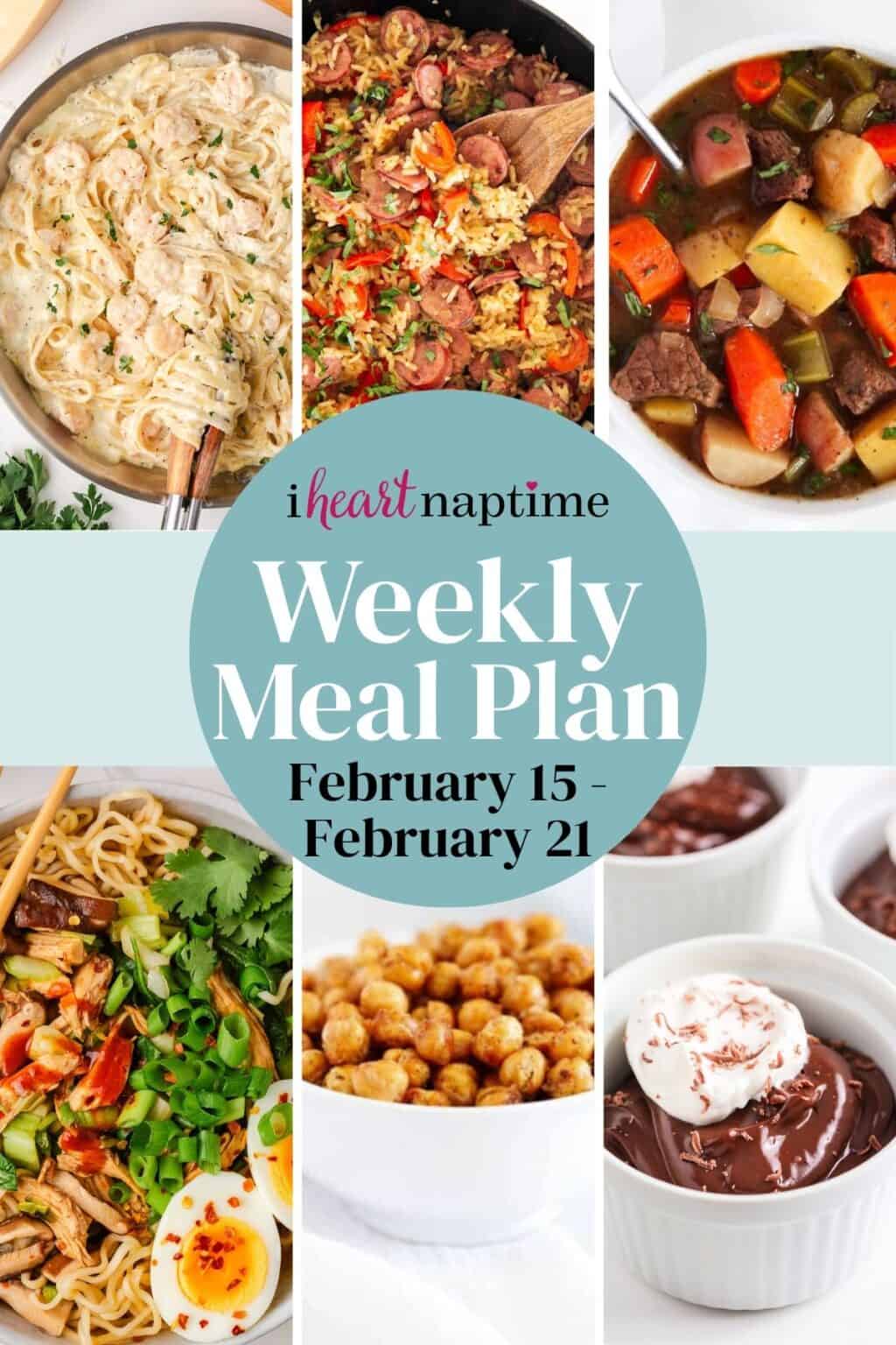 Weekly Meal Plan 2-15-26 - I Heart Naptime