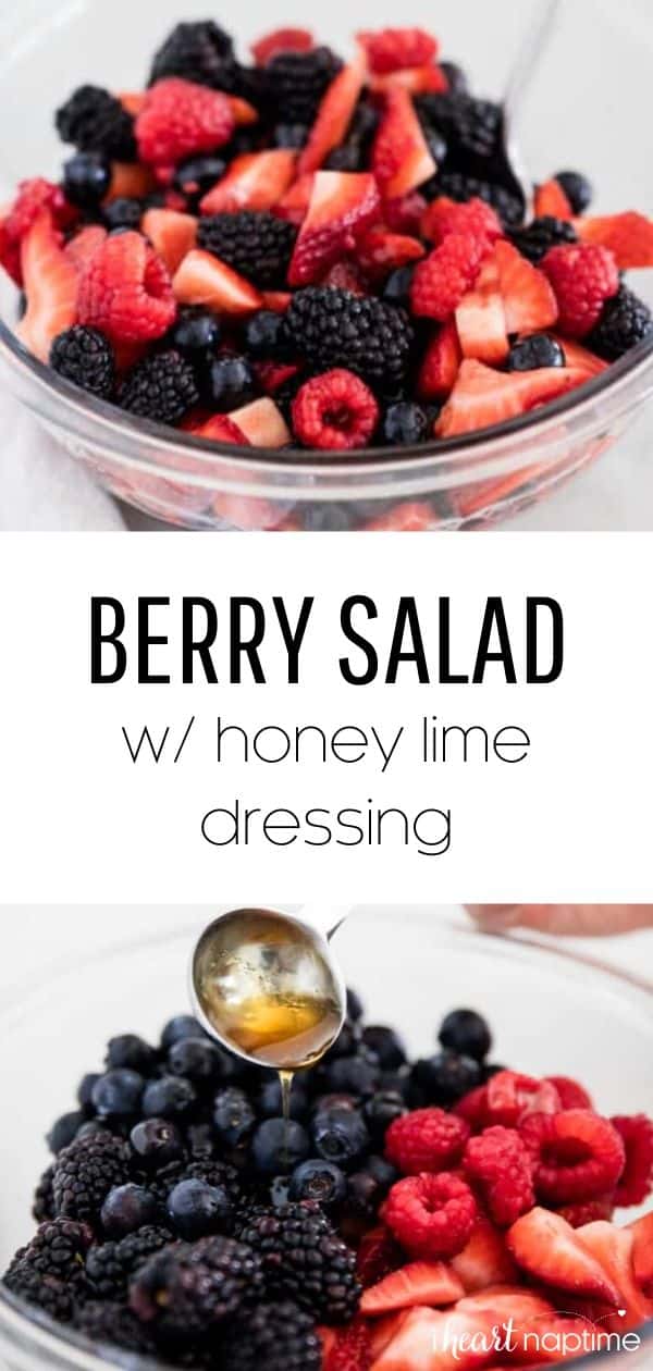 Berry Fruit Salad w/ Honey Lime Dressing - I Heart Naptime